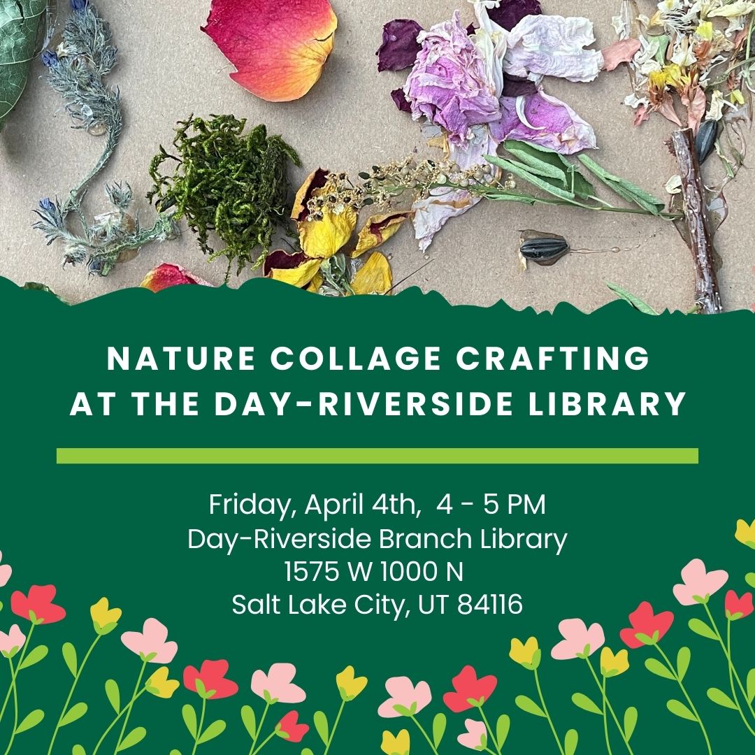 Tree Utah - Nature Collages at the Day-Riverside Branch Library-Workshops